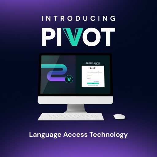 Why – PIVOT | Language Access Technology